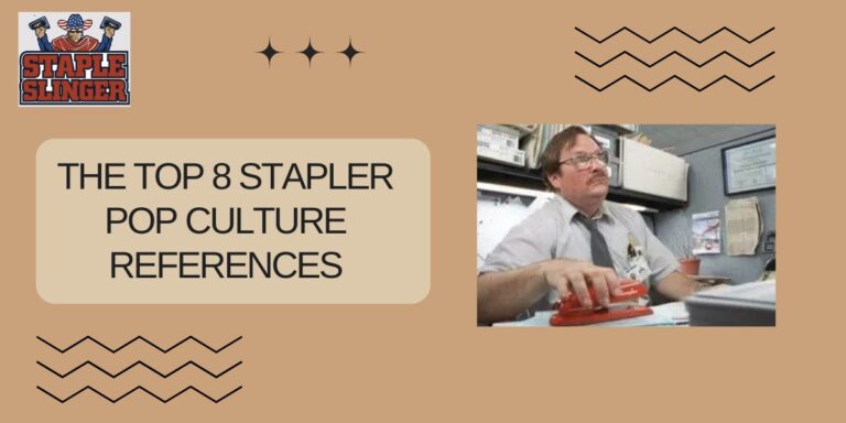 The Top 8 Stapler Pop Culture References - Staple Slinger